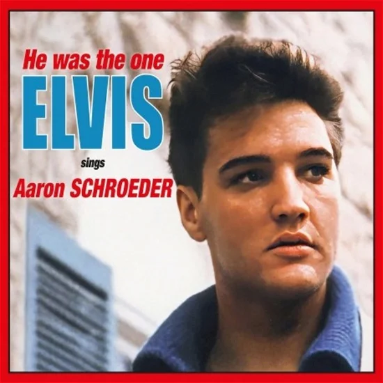 He Was The One: Elvis Sings Aaron Schroeder CD - Memphis Mansion