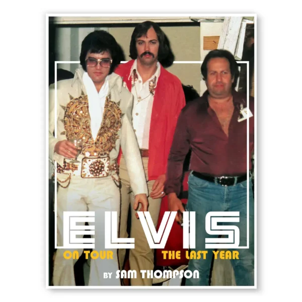 Sam Thompson: Elvis on Tour - The Last Year - Memphis Mansion